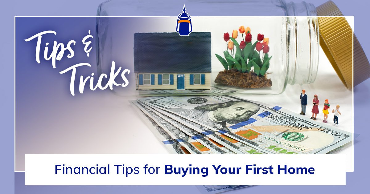 Financial Tips for Buying Your First Home