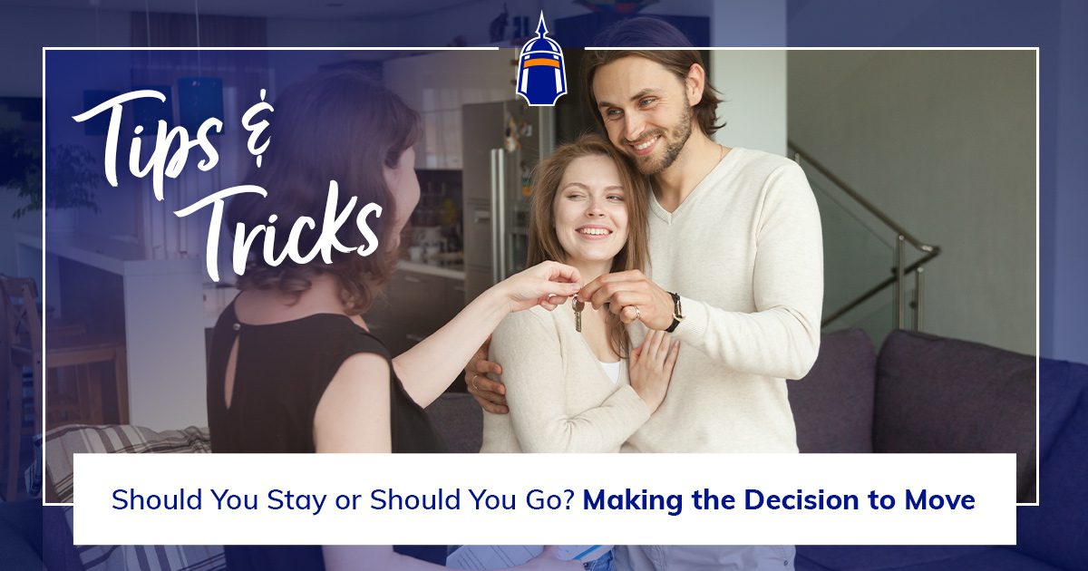 Should You Stay or Should You Go? Making the Decision to Move