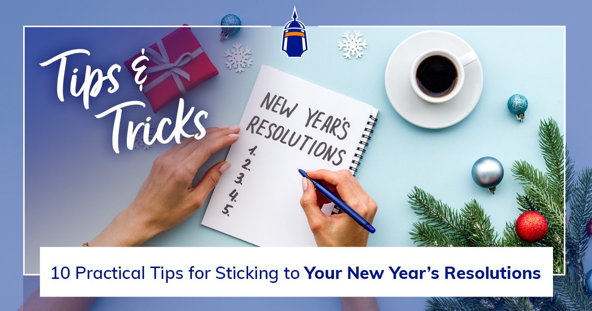 10 Practical Tips for Sticking to Your New Year's Resolutions
